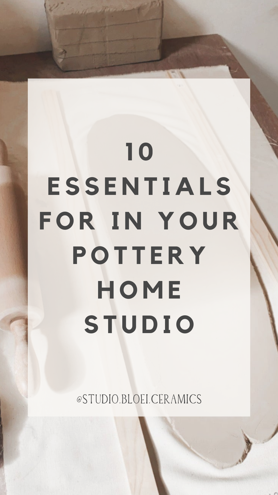 10 essentials for in your pottery studio | Studio Bloei